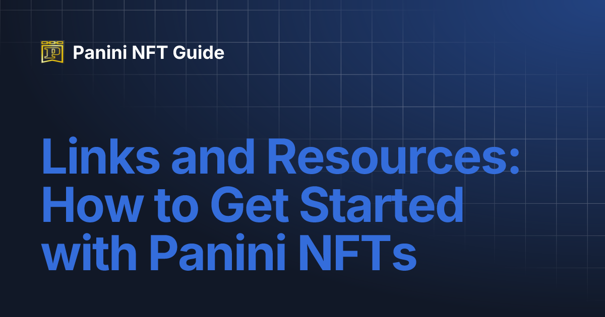 Links and Resources: How to Get Started with Panini NFTs | Panini NFT Guide